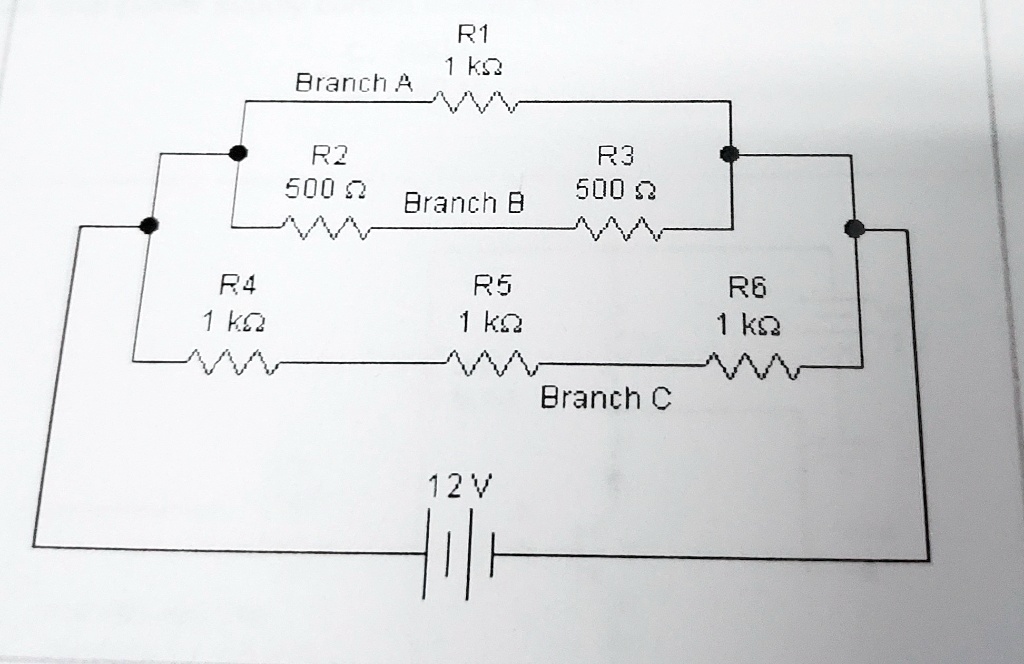 R1 1 k? Branch A R2 500 ? Branch B R3 500 ? R4 1 k? R5 1 k? R6 1 k ...