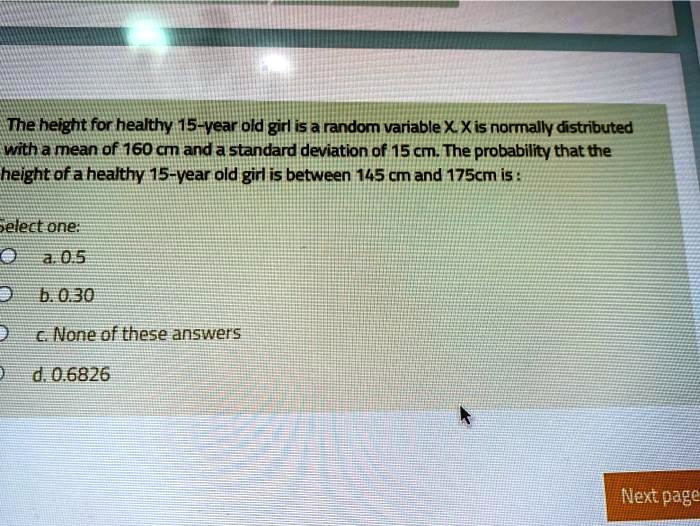 SOLVED: The height for a healthy 15-year-old girl is a random variable ...
