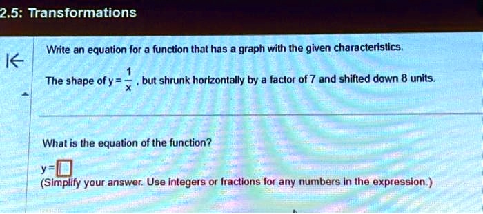 SOLVED: 2.5:Transformations Write an equation for a function that has a ...