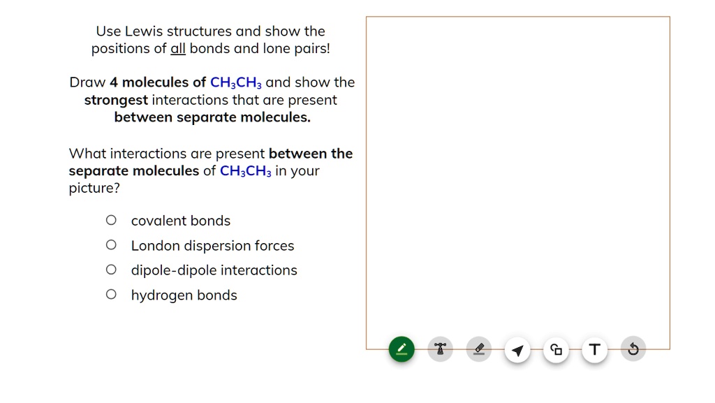 Use Lewis structures and show the positions of all bonds and lone pairs ...