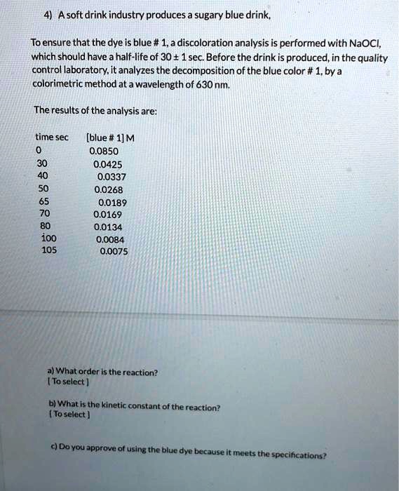 SOLVED: A soft drink industry produces sugary blue drink, To ensure ...