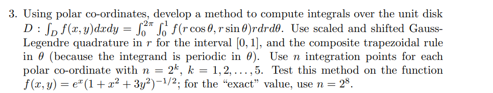 SOLVED: 3. Using polar co-ordinates, develop a method to compute ...