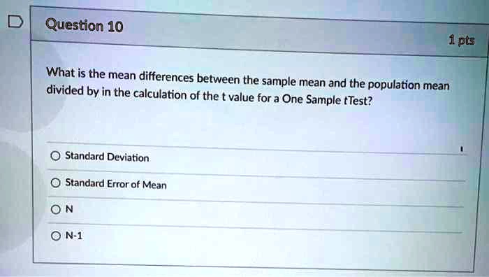 SOLVED: What is the mean difference between the sample mean and the population mean divided by ...