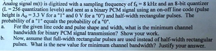 Solved Analog Signal Mt Is Digitized With A Sampling Frequency Of Fs 8 Khz And An 8 Bit 