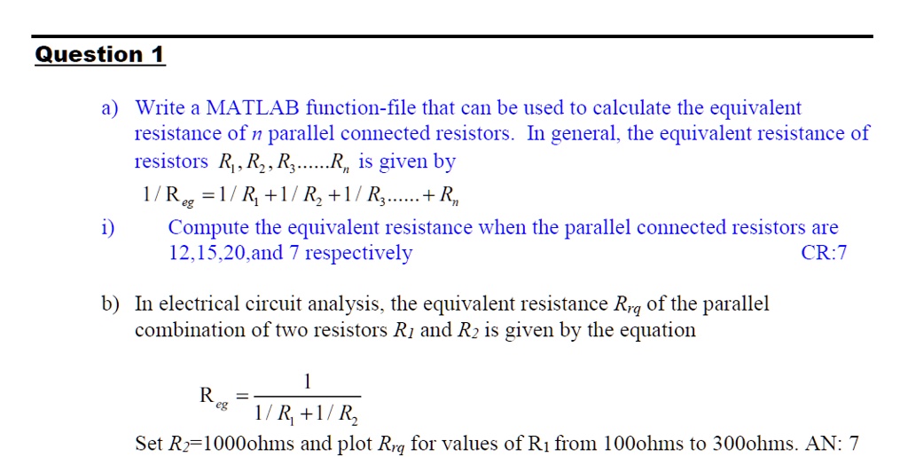 question a write a matlab finction file that can be used to calculate ...