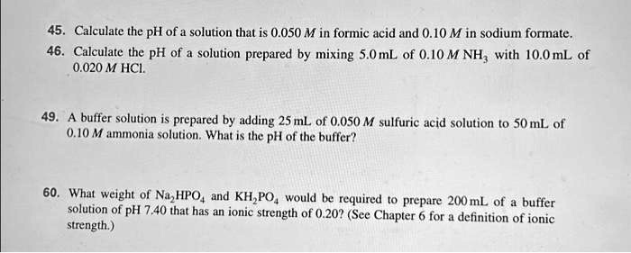 SOLVED: 45. Calculate the pH of a solution that is 0.050 M in formic acid and 0.10 M in sodium ...