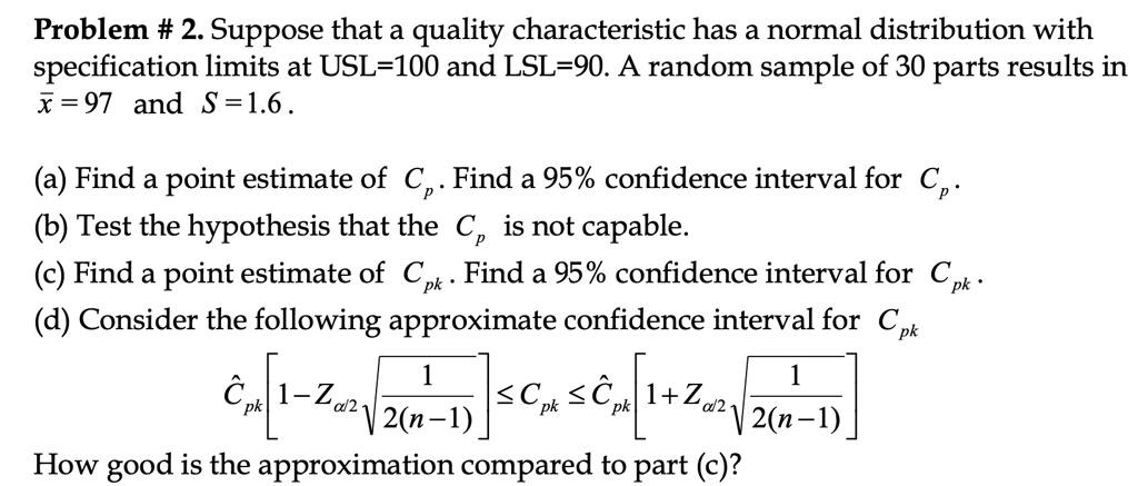 SOLVED: Problem #2. Suppose that a quality characteristic has a normal distribution with ...