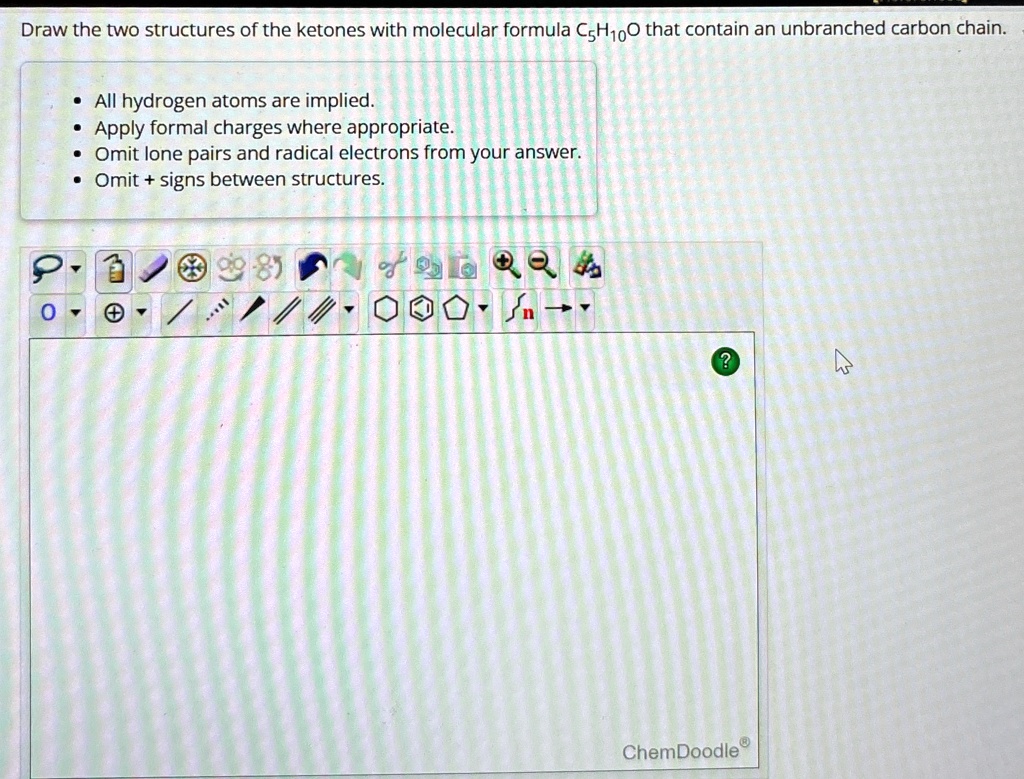 Draw the two structures of the ketones with molecular formula C5H10O ...