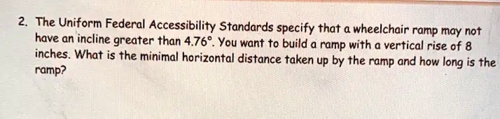 SOLVED: The Uniform Federal Accessibility Standards specify that a ...