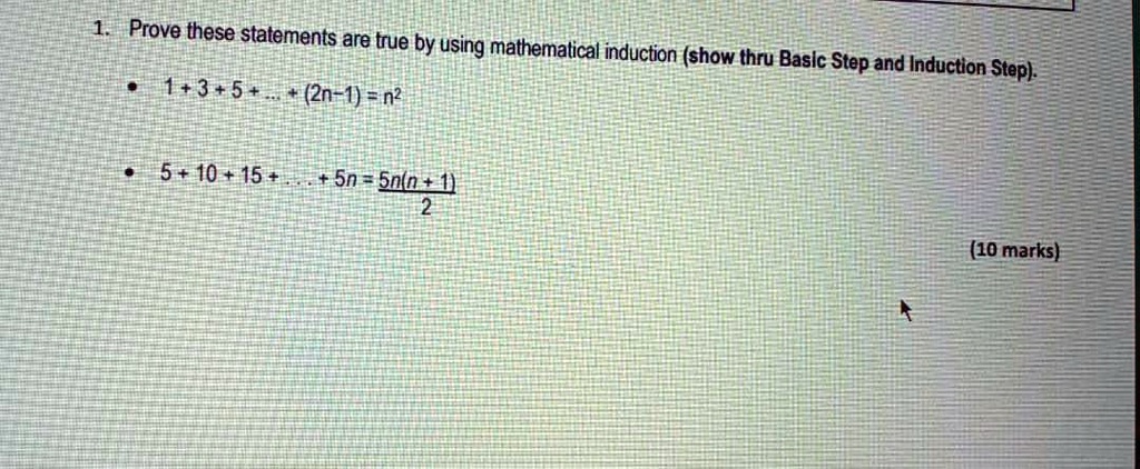 SOLVED: Prove these statements are true by 'using mathematical induction (show thru Baslc Step ...