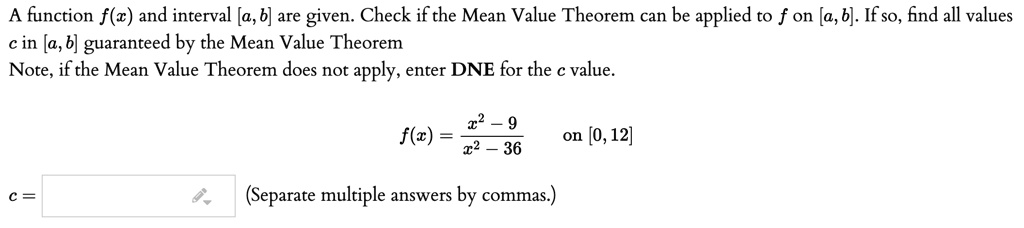 SOLVED: A function f(z) and interval [a,b] are given. Check ifthe Mean Value Theorem can be ...