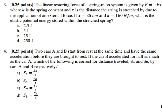 SOLVED:[0.25 points] The linear restoring force of spring-mass system ...