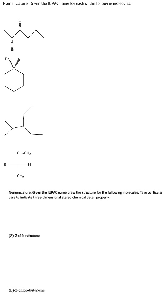 SOLVED: Nomenclature: Given the IUPAC name for each of the following molecules: Br2CH2CH3 BrA ...