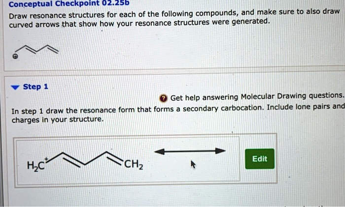Conceptual Checkpoint 02.25b Draw resonance structures for each of the following compounds, and ...