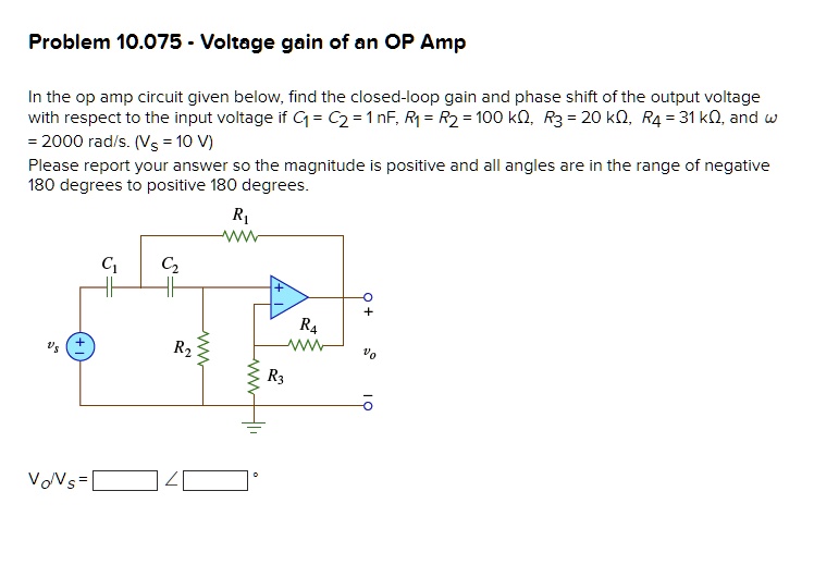 SOLVED: Problem 10.075 Voltage gain of an OP Amp In the OP amp circuit given below, find the ...