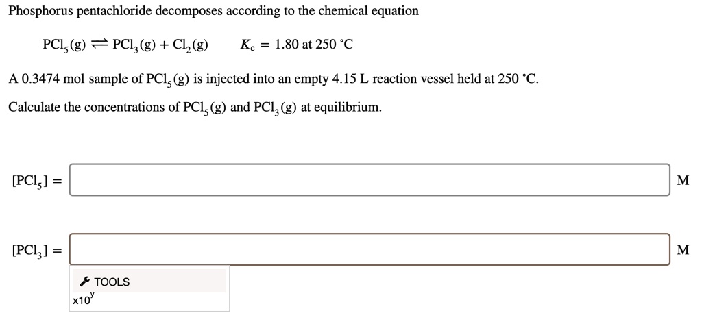 SOLVED: Phosphorus pentachloride decomposes according to the chemical ...