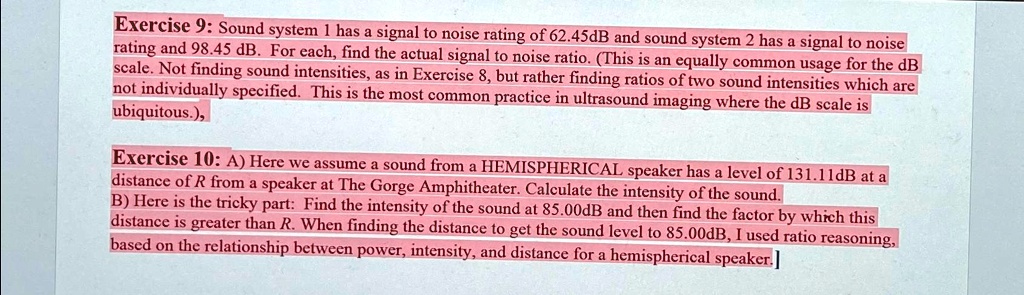 Exercise 9: Sound system 1 has a signal to noise rating of 62.45dB and ...
