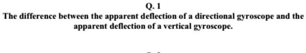 SOLVED: The difference between the apparent deflection of a directional ...