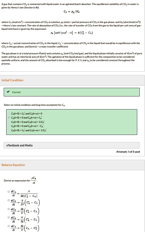SOLVED: A gas that contains CO2 is contacted with liquid water in an ...