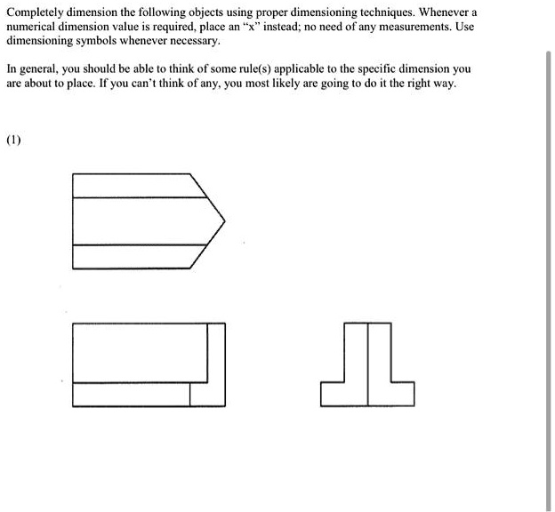 SOLVED: Completely dimension the following objects using proper ...
