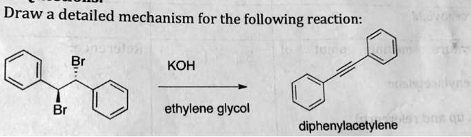 SOLVED:Draw a detailed mechanism for the following reaction: Br KOH Br ethylene glycol ...