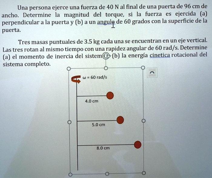[GET ANSWER] Una persona ejerce una fuerza de 40 N al final de una ...