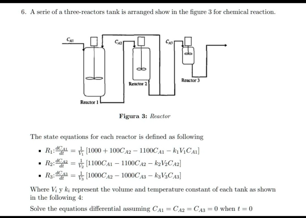 SOLVED: 6. A serie of a three-reactors tank is arranged show in the ...