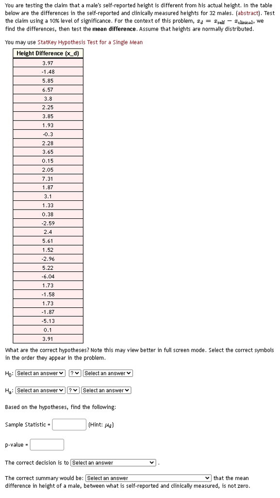 SOLVED:You are testing the claim that male $ self-reported height ...