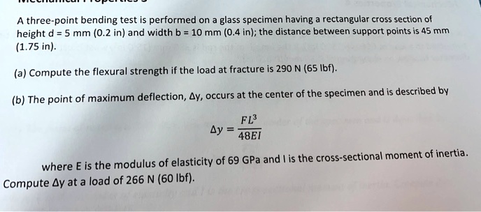 SOLVED: A three-point bending test is performed on a glass specimen ...