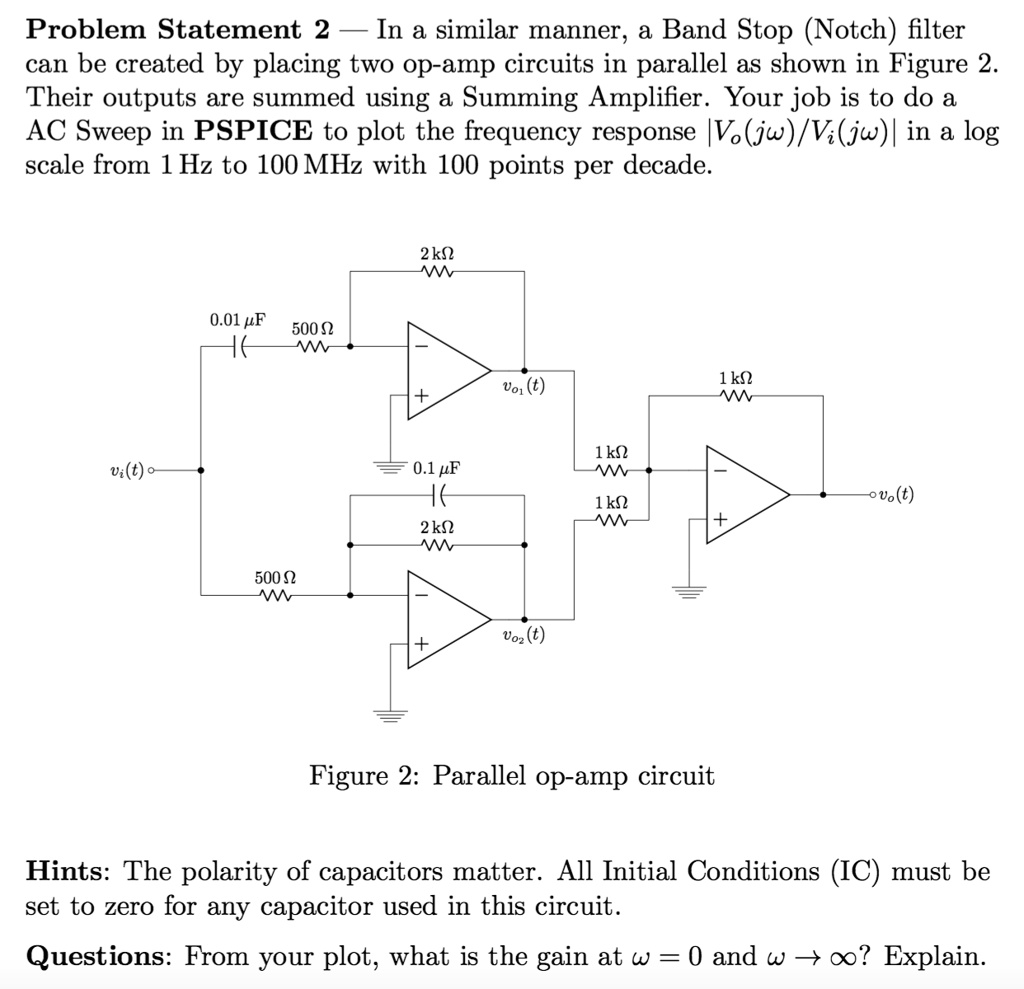 SOLVED: Band Stop (Notch) filter can be created by placing two op-amp circuits in parallel as ...