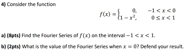 SOLVED: 4) Consider the function -1