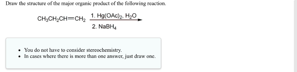 Solved Draw The Structure Of The Major Organic Product Of The Following Reaction Ch Chzch Chz