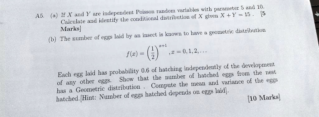 SOLVED: A5.a If X and Y are independent Poisson random variables with parameters 5 and 10 ...