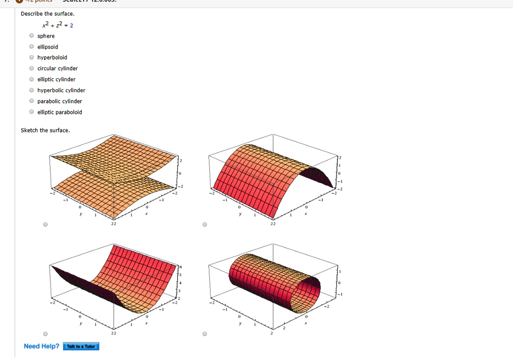 SOLVED: Describe the surface: x - 22 = 2 sphere, ellipsoid, hyperboloid ...