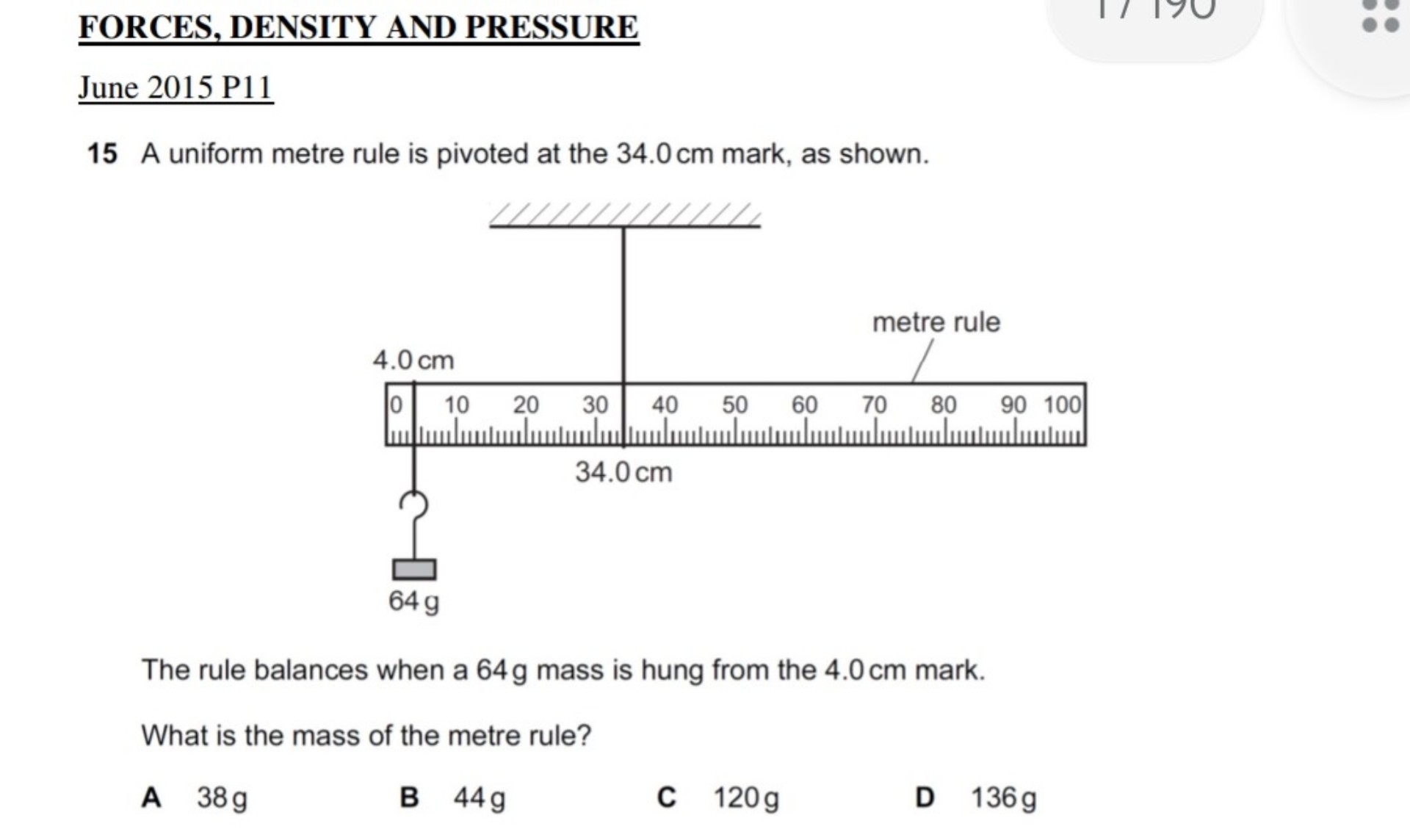 FORCES, DENSITY AND PRESSURE June 2015 P11 15 A uniform metre rule is ...