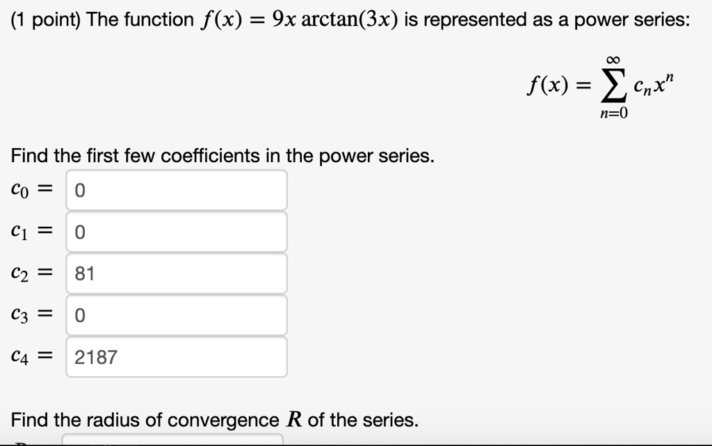 SOLVED: The function f(x) = 9x arctan(3x) is represented as a power ...