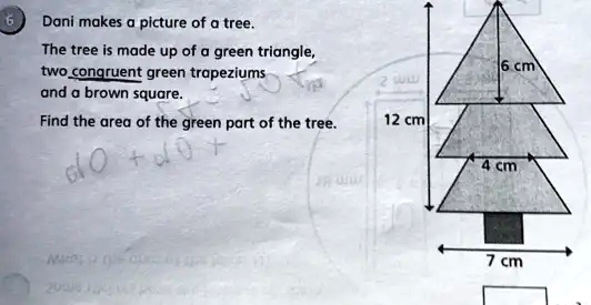 SOLVED: Dani makes plcture of 0 tree; The tree is made up of @ green ...