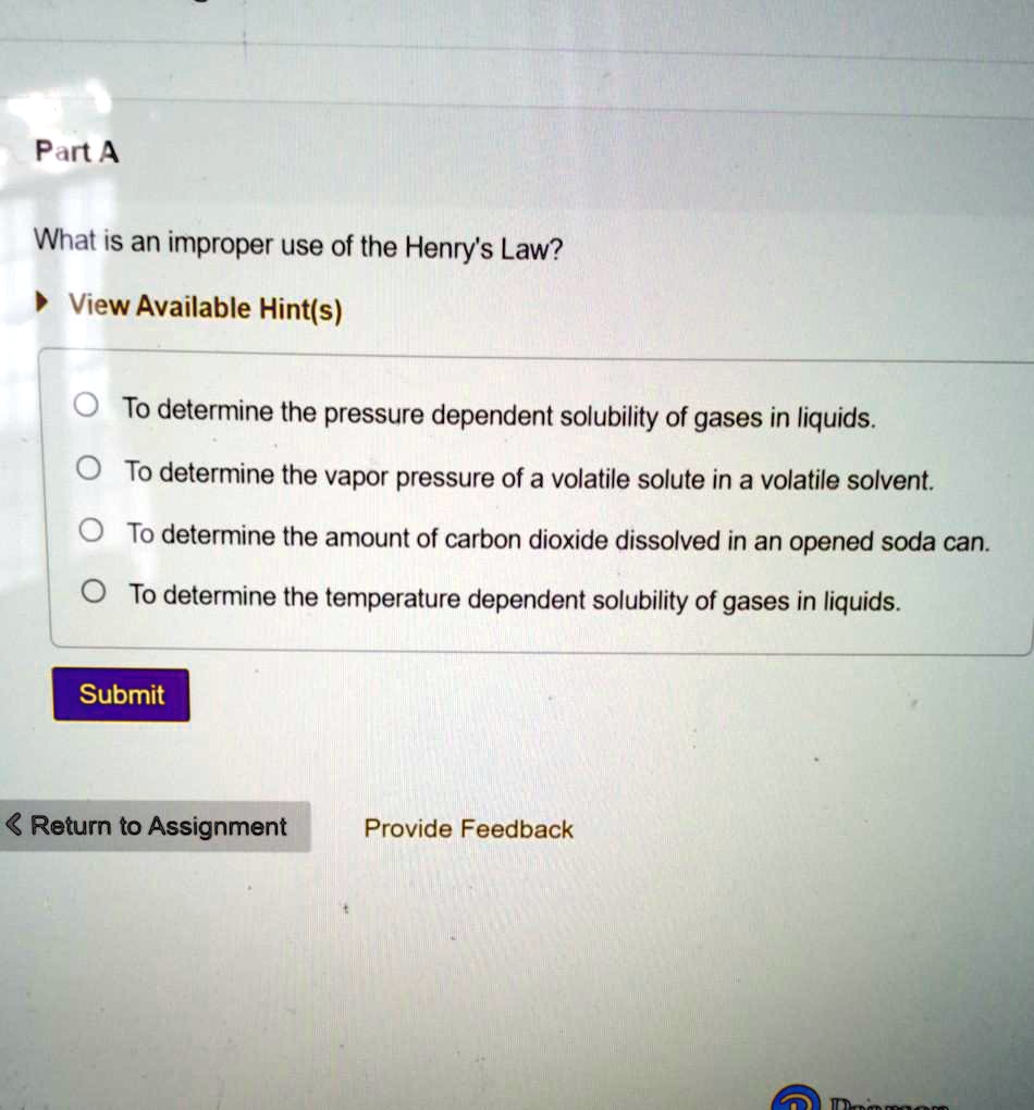 part a what is an improper use of the henrys law view available hints ...