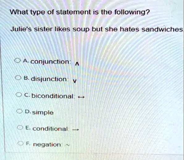 Solved What Type Of Statement Is The Following Julies Sister Likes