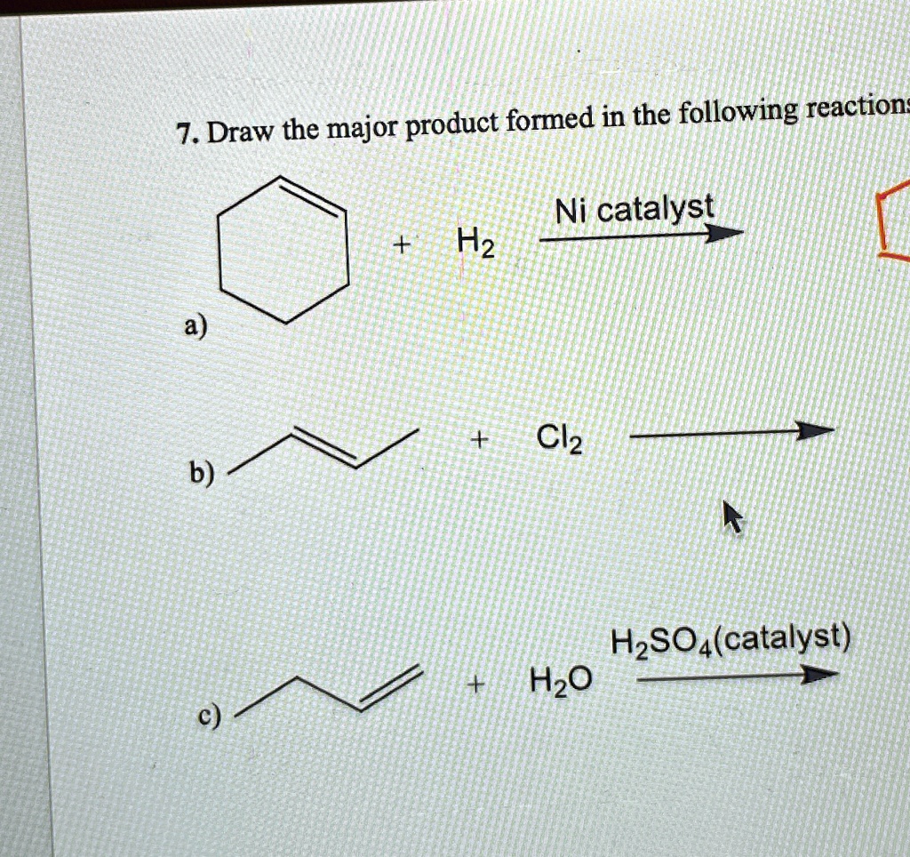 Solved Draw The Major Product Formed In The Following Reaction 7 Draw The Major Product Formed