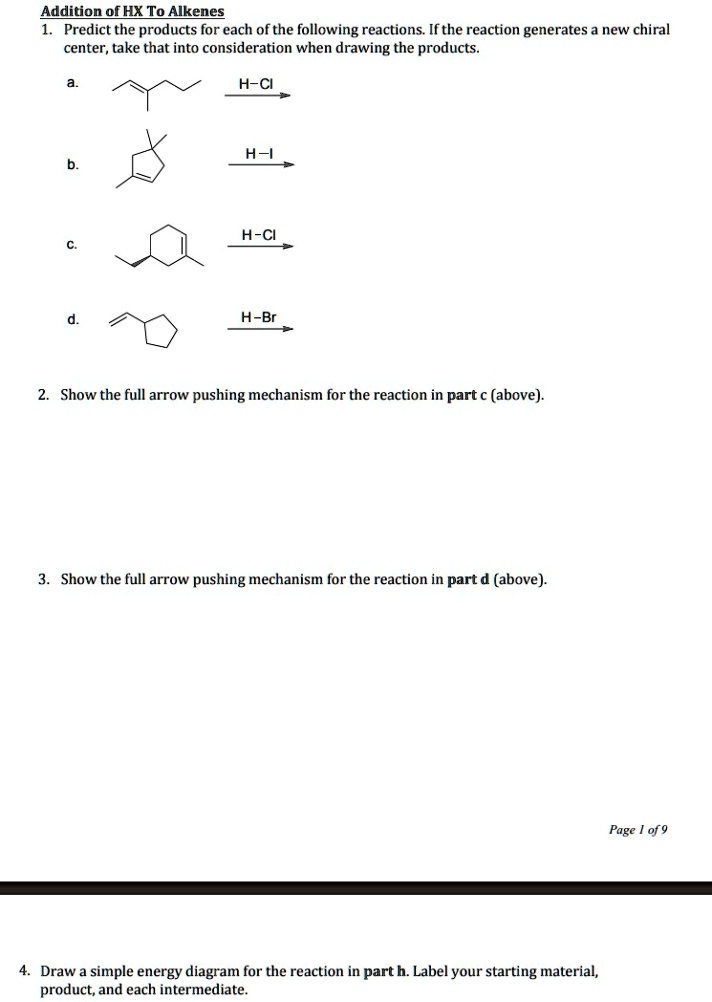 SOLVED: Addition o HX To Alkenes Predict the products for each of the ... SOLVED: Addition o HX To Alkenes Predict the products for each of the ...
