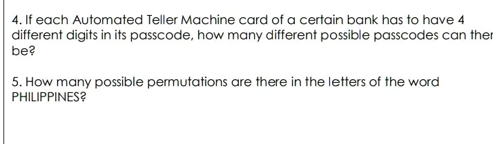 SOLVED: If each Automated Teller Machine card of a certain bank has to have 4 different digits ...