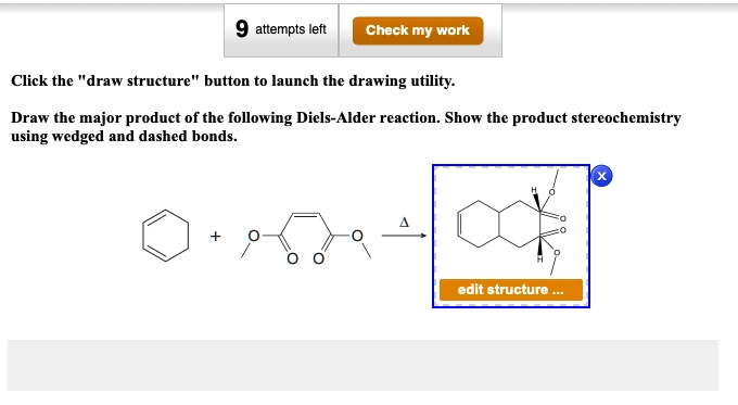 SOLVED:attempts left Check my work Click the draw structure button to launch the drawing utility ...