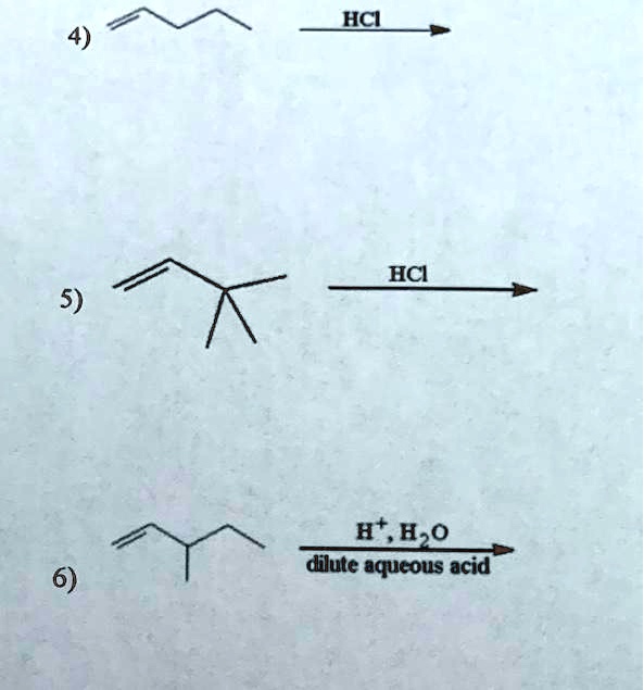 SOLVED: Draw the major organic product generated in the reactions: HCl ...