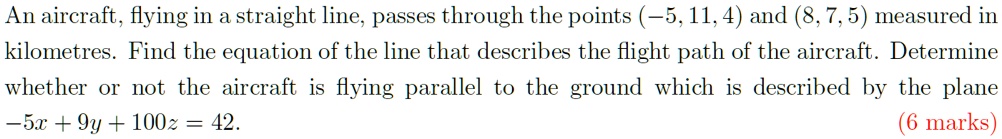 SOLVED: An aircraft, flying in a straight line; passes through the ...