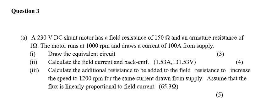 SOLVED: (a) A 230 V DC shunt motor has a field resistance of 150 Î© and ...