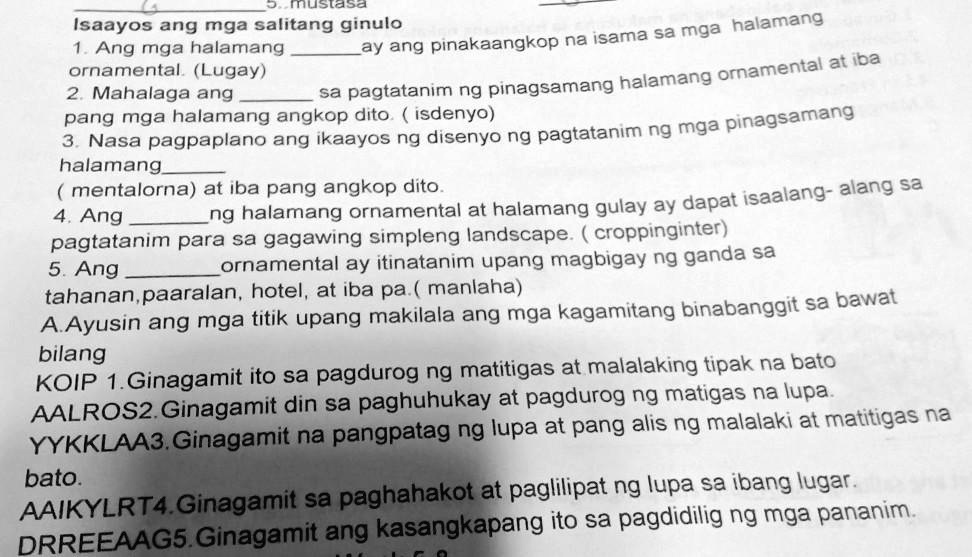 SOLVED: Isaayos ang mga salitang ginulo1. Ang mga halamangay ang ...