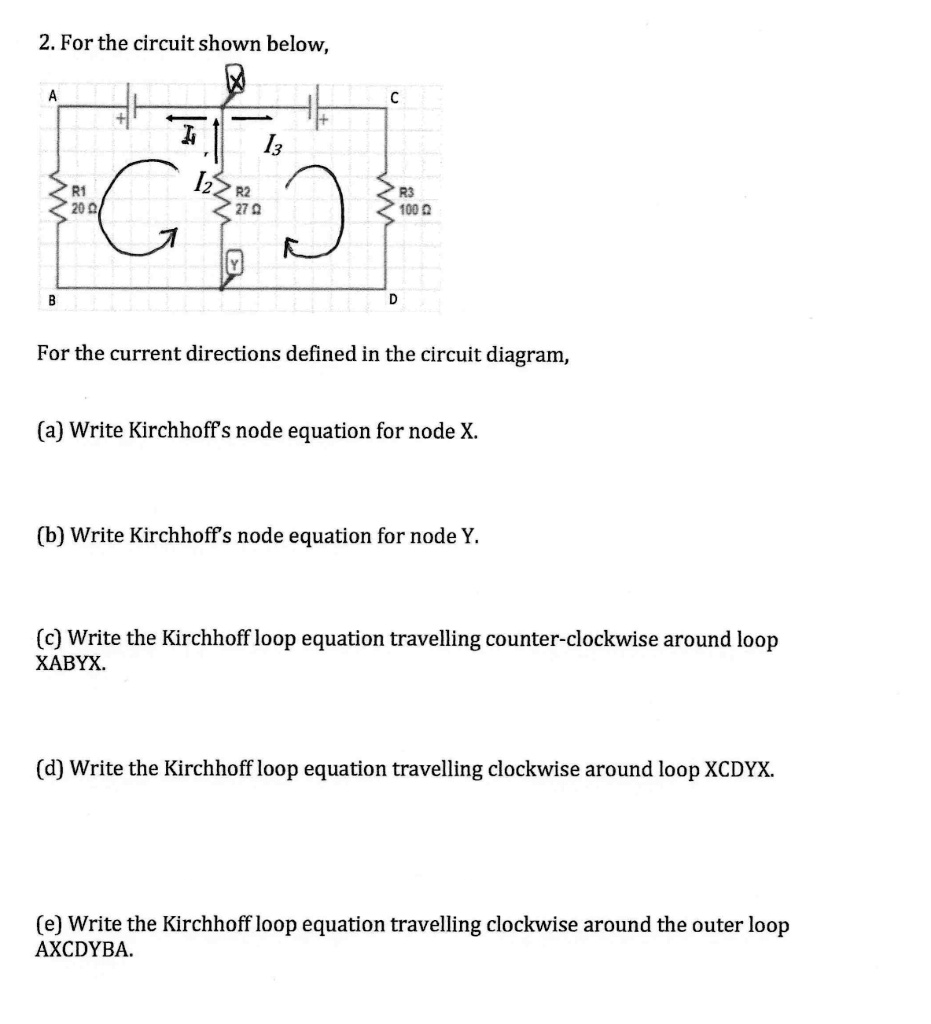 SOLVED:2. For the circuit shown below, 1 I3 I2z8 27 0 4009 For the current directions defined in ...