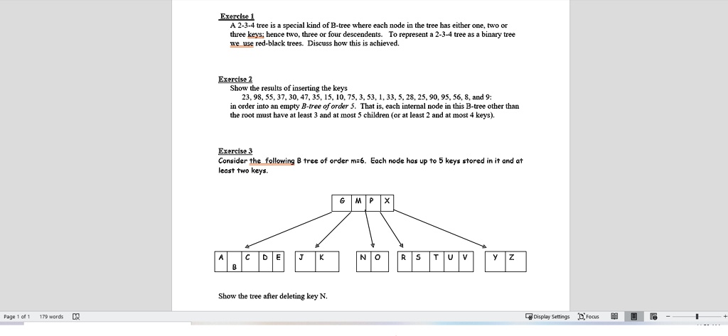 SOLVED: Exercise 1: A 2-3-4 tree is a special kind of B-tree where each node in the tree has ...
