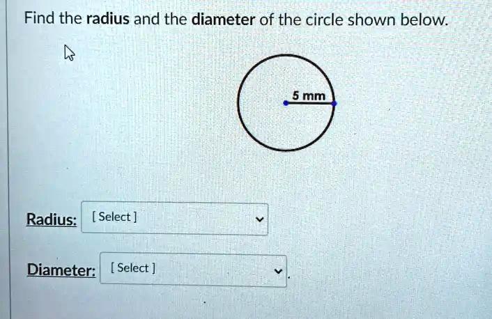 Solved Find The Radius And The Diameter Of The Circle Shown Below Smm Radius [select